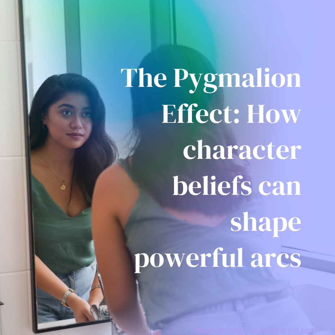The Pygmalion Effect: how character beliefs can shape powerful arcs ...